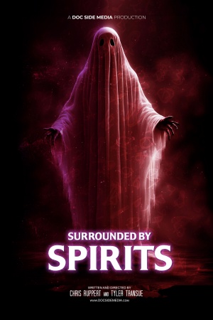 Surrounded by Spirits (2024) - Chris Ruppert, Tyler Transue | Cast and ...