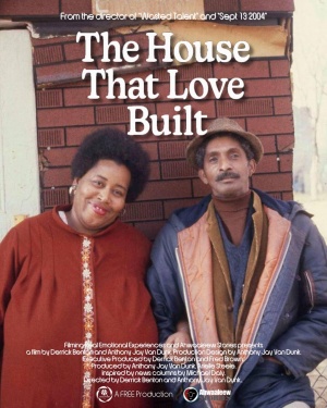 The House that Love Built (2025) - Anthony Jay van Dunk, Derrick Benton | Cast and Crew | AllMovie