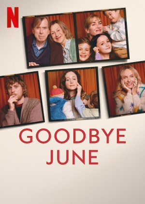 Goodbye June (2025) - Kate Winslet | Synopsis, Movie Info, Moods ...